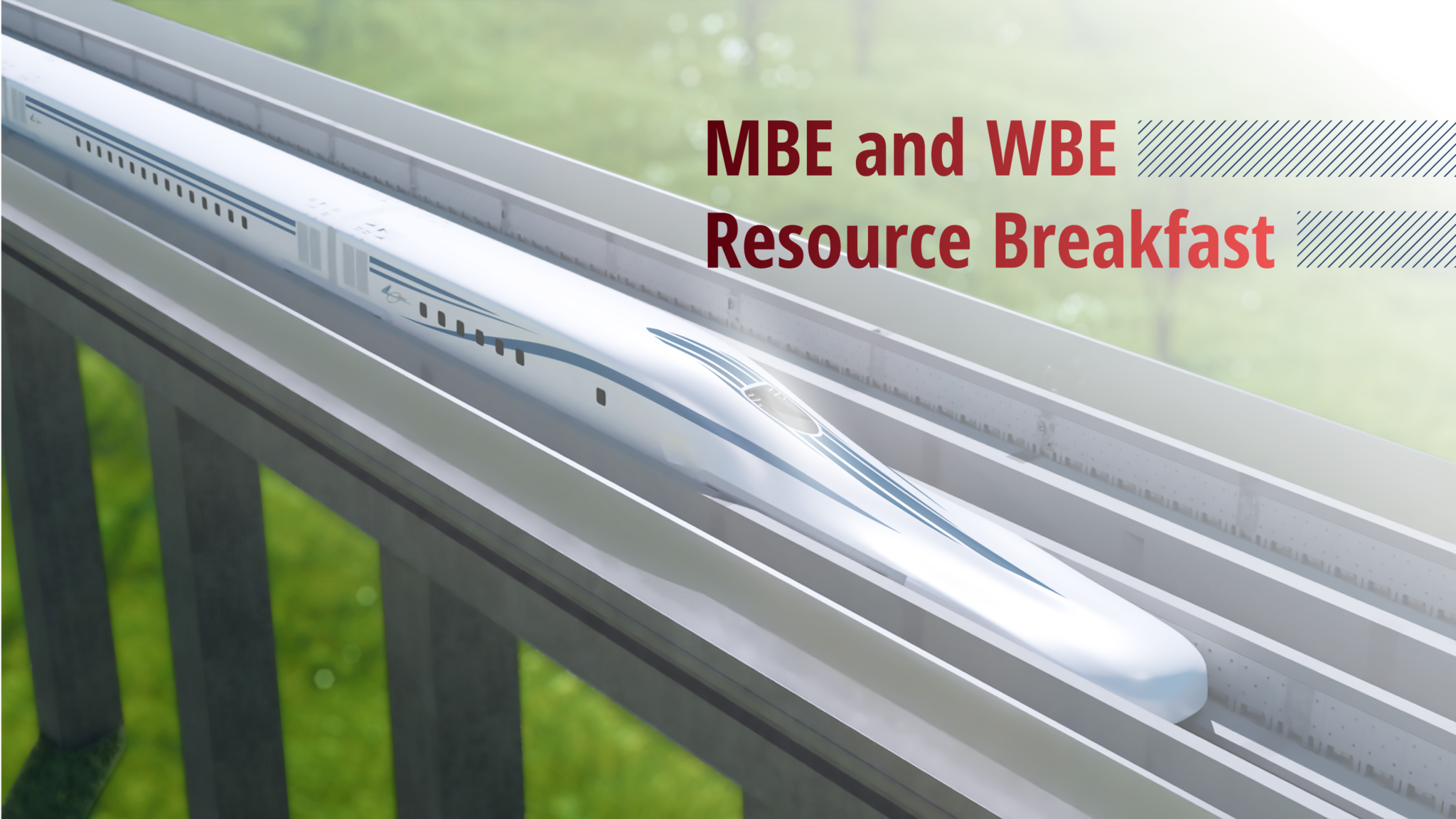 MBE Breakfast 2024 - Northeast Maglev